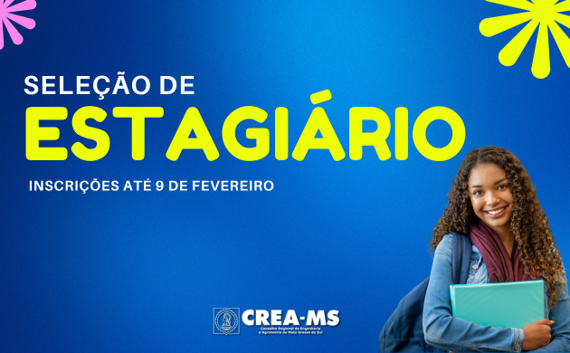 Crea-MS abre seleção para contratação de estagiários - CREA-MS